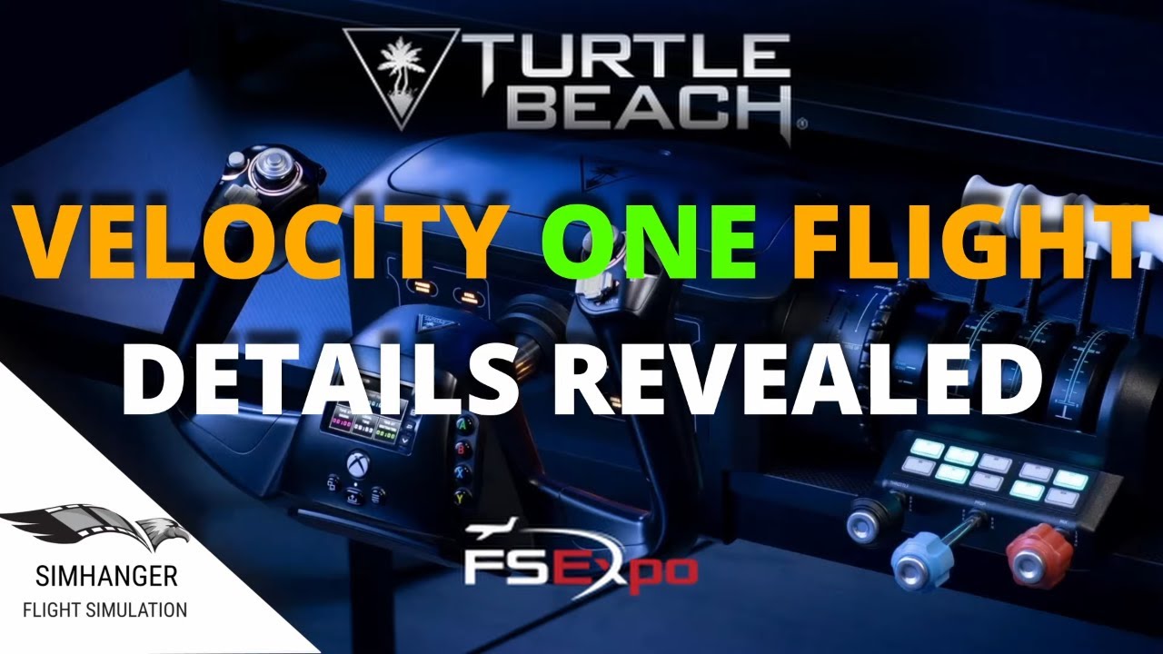 VELOCITY ONE FLIGHT | Turtle Beach | FSExpo 2021 | Integrated yoke and ...