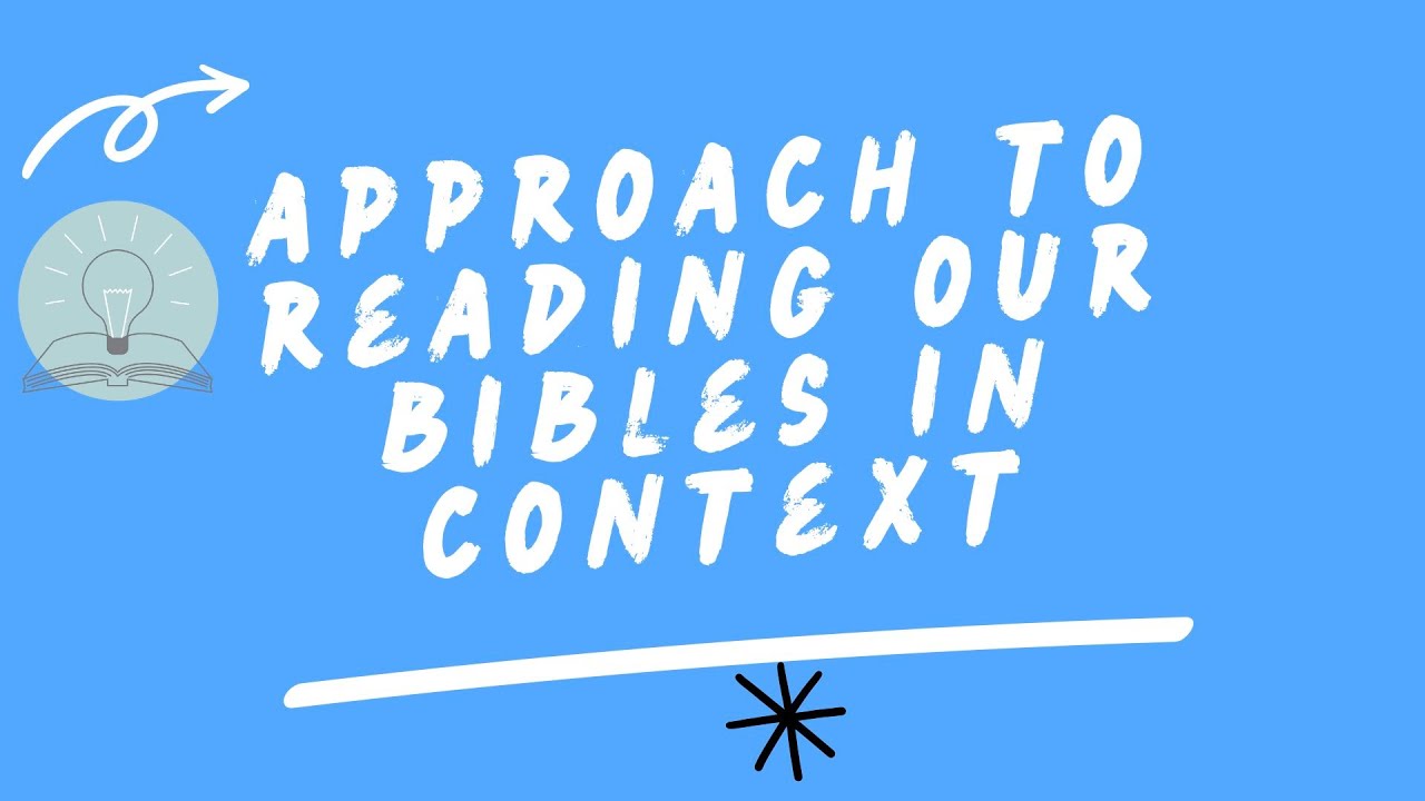 Approach to reading our bibles in context Part 2 - YouTube