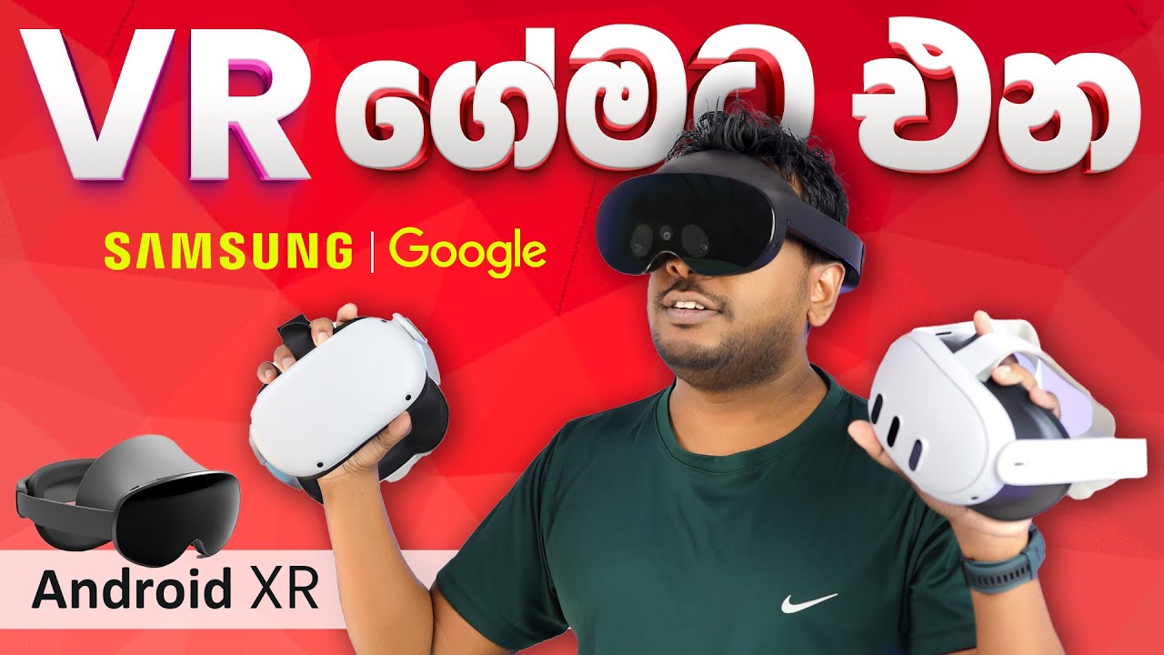Android XR + Google + Samsung VR Headset - YouTube