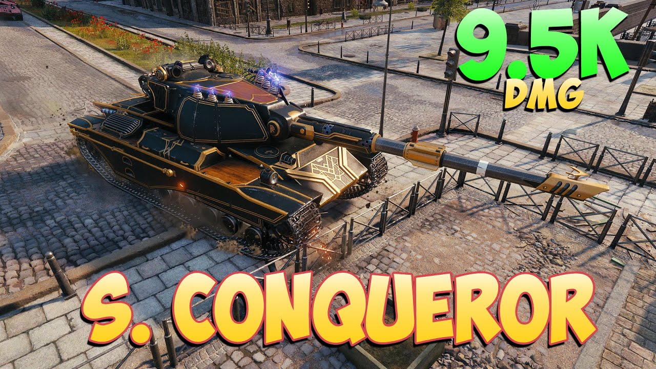 S. Conqueror • Dense! - 6 Kills 9.5K DMG • World Of Tanks - YouTube