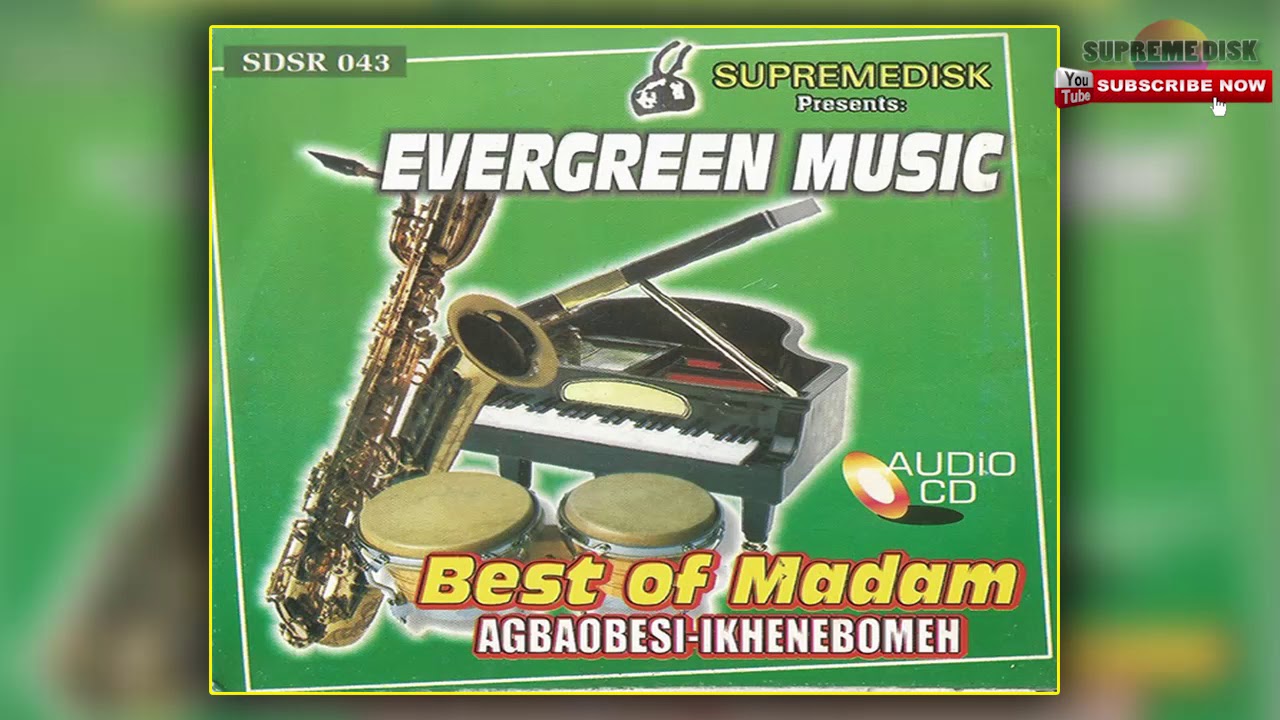 Etsako Music: Best Evergreen Music Of Madam Agbaobesi-Ikhenebomeh (Full ...