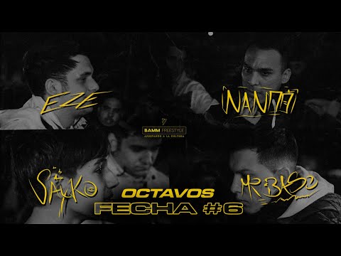 EZE v NANDO v SAYKO v MR. BASE [Octavos] Fecha #6 | BAMM Freestyle