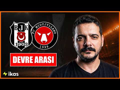 Devre Arası | Beşiktaş - Midtjylland