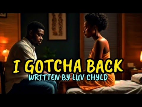 🚨**NEW SONG ALERT**: 'I Gotcha Back' Written By Luv Chyld - YouTube