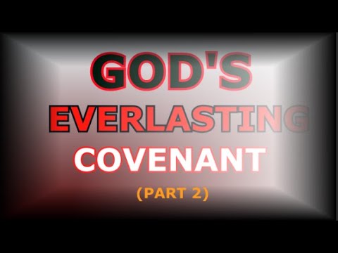 GOD'S EVERLASTING COVENANT(2) - YouTube