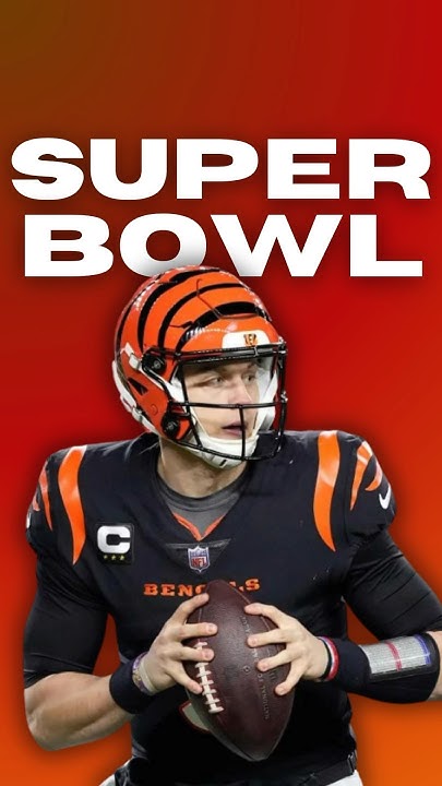 Joe Burrow And The Bengals Journey To The Super Bowl Starts Tonight