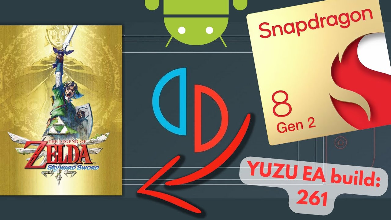 [Yuzu Android 261] The Legend of Zelda: Skyward Sword - Snapdragon 8 ...