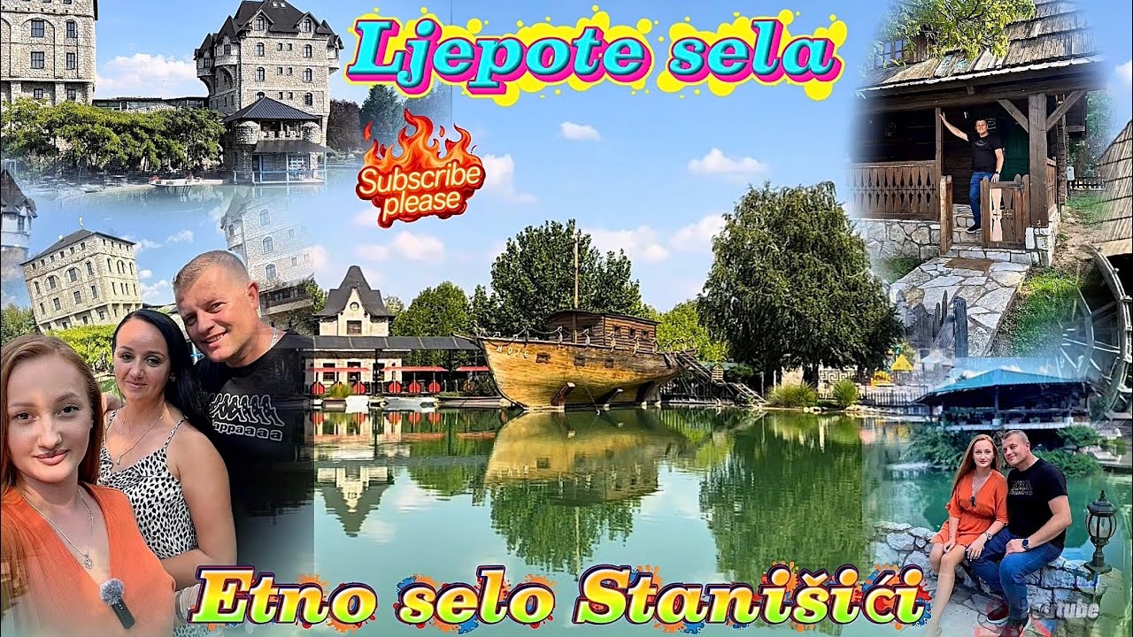 Etno selo STANIŠIĆ- Cijene,obilazak sa nama / Ljepote sela (9.09.2025 ...