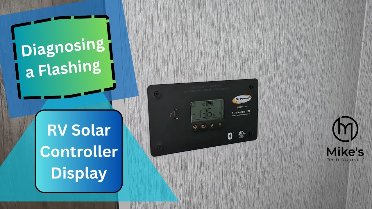 Diagnosing a Flashing RV Solar Controller Display - YouTube