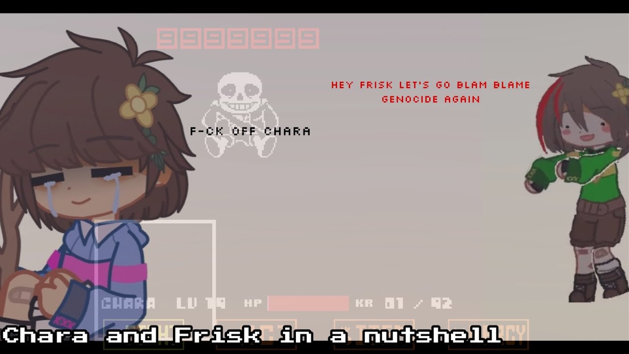 Chara and Frisk in a nutshell | Sh-tpost | Gacha Club - YouTube