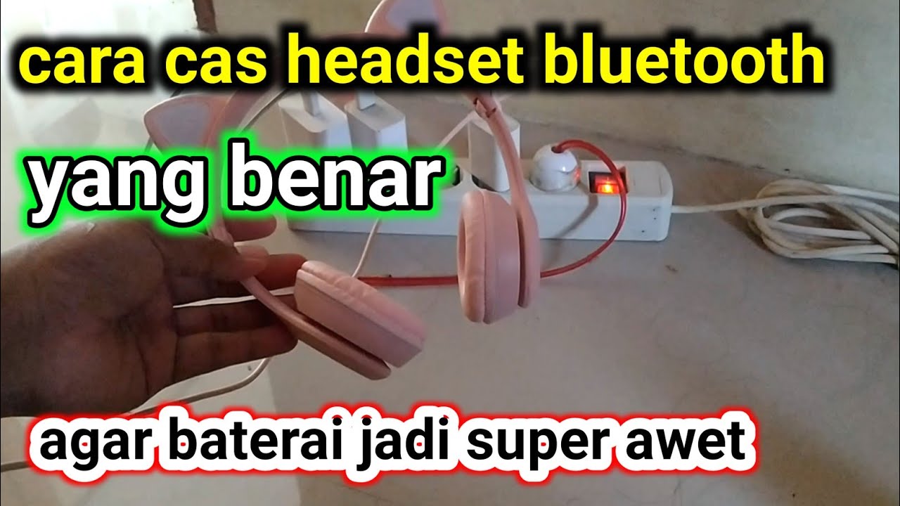 cara ngecas headset bluetooth yang benar - YouTube
