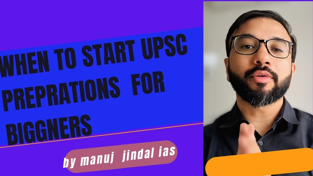 When to start upsc preprations for Biggners by manun jindal sir, upsc ...