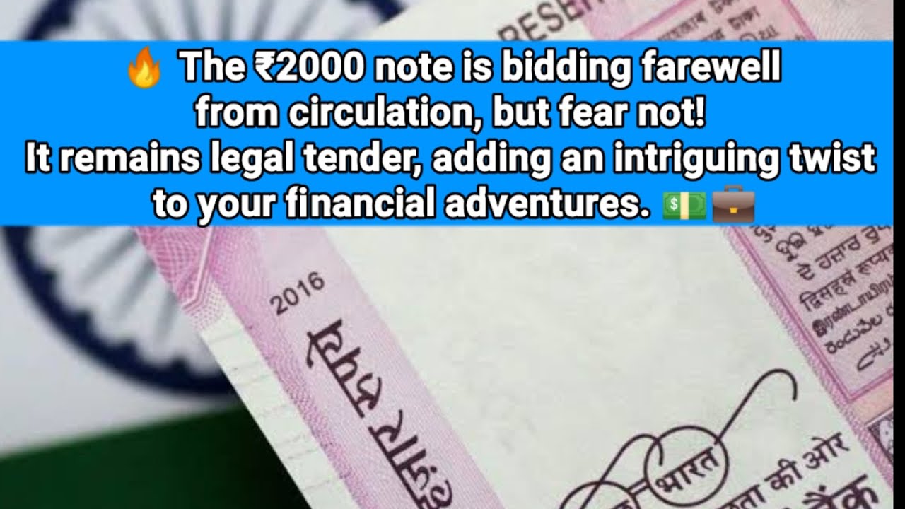 🔥 The ₹2000 note is bidding farewell from circulation, but fear not! It ...