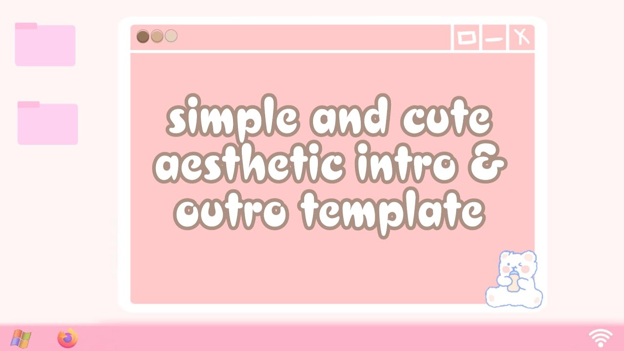 Simple and Cute Aesthetic Intro & Outro Template - YouTube