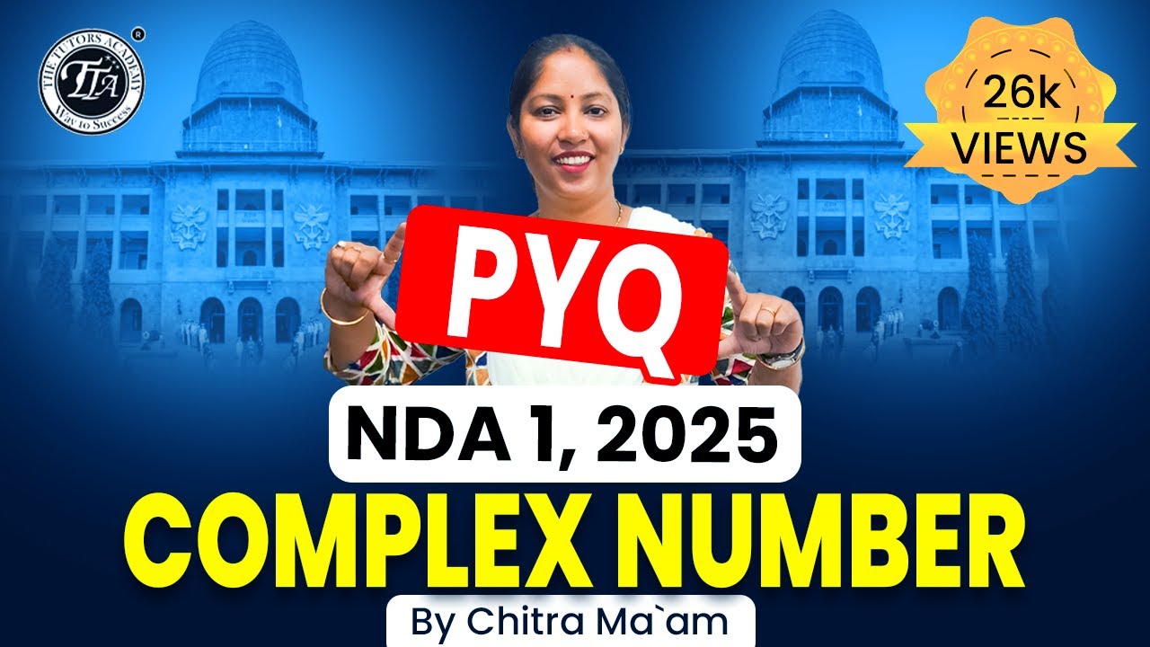 Complex Number PYQ Series For NDA | NDA Exam DMU MATH | Chitra Mam I ...