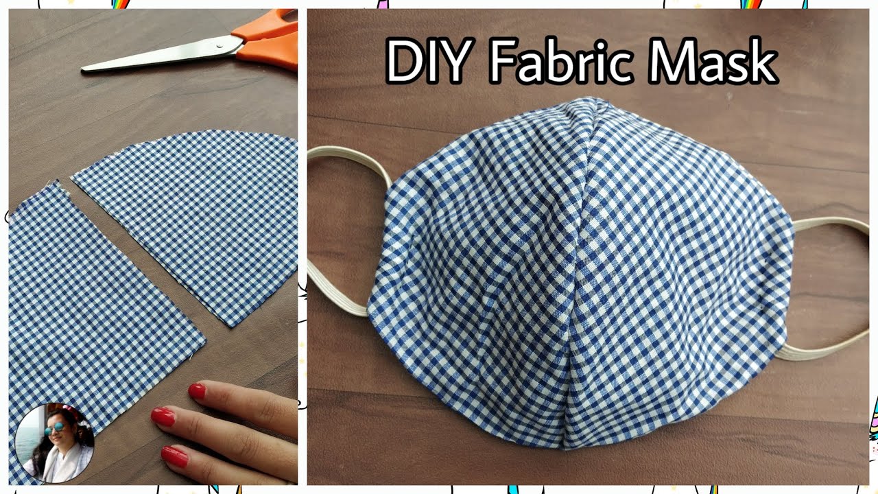 DIY Fabric Mouth Mask made from scratch | Easy Fabric Face Mask anyone ...