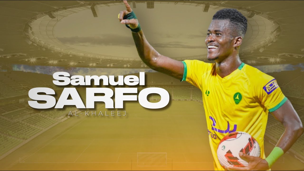 Samuel Sarfo FC Al-Khaleej Centre Back 2022 Highlights - YouTube