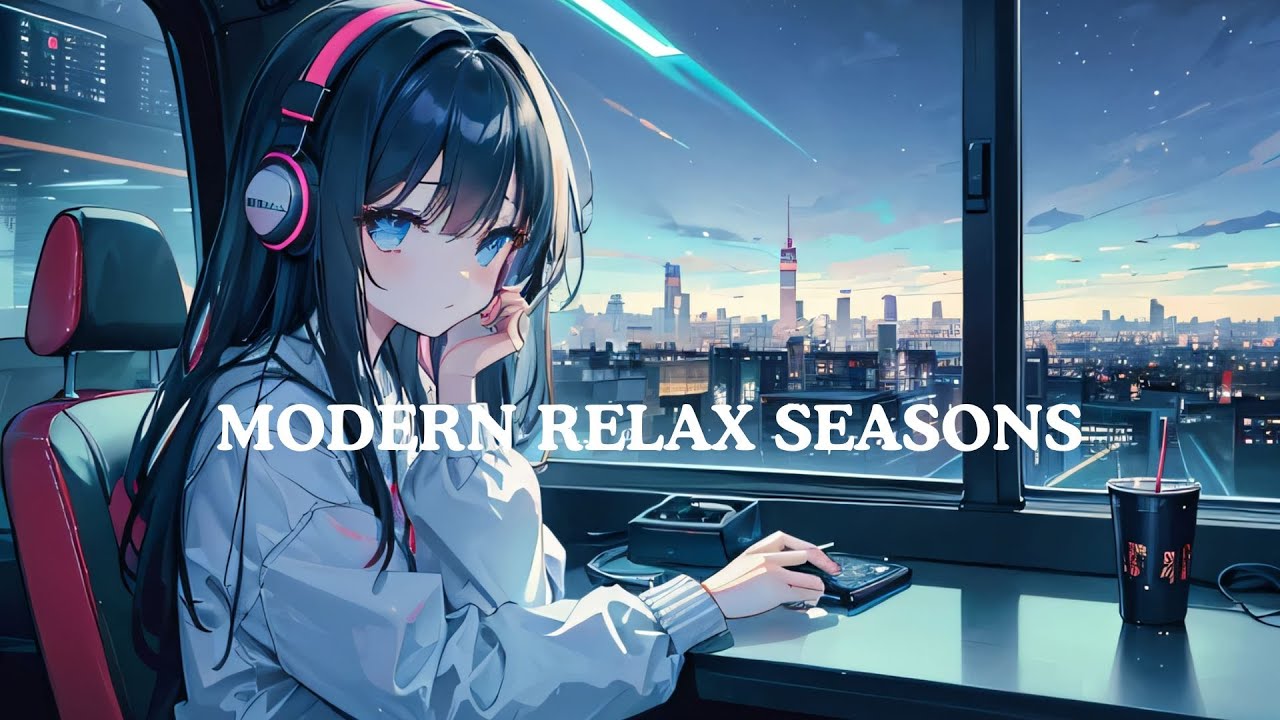 𝐏𝐥𝐚𝐲𝐥𝐢𝐬𝐭 Modern Relax seasons Lofi Orchestra mix ( cozy, sleepy ...