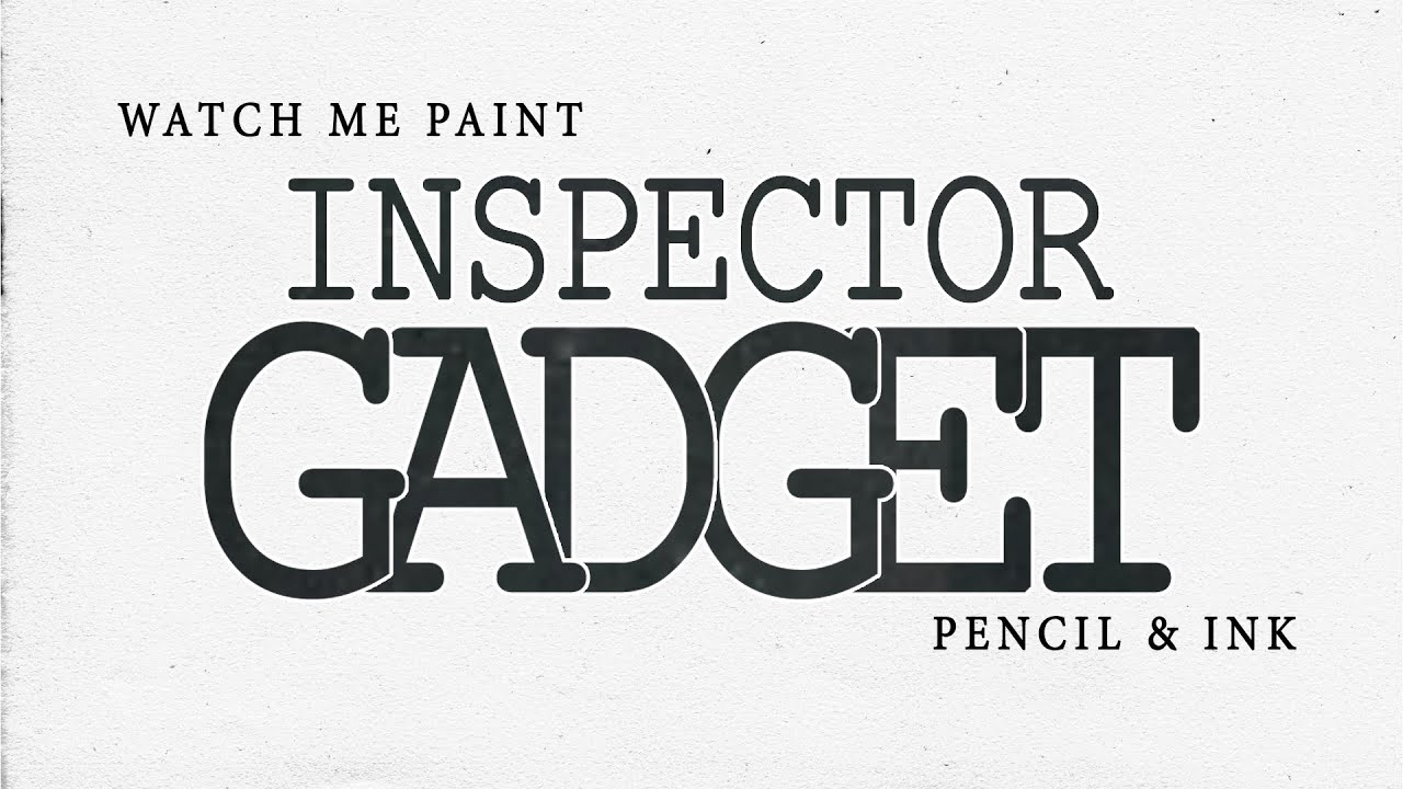 WATCH ME DRAW INSPECTOR GADGET (INK & PENCIL) #InspectorGadget - YouTube