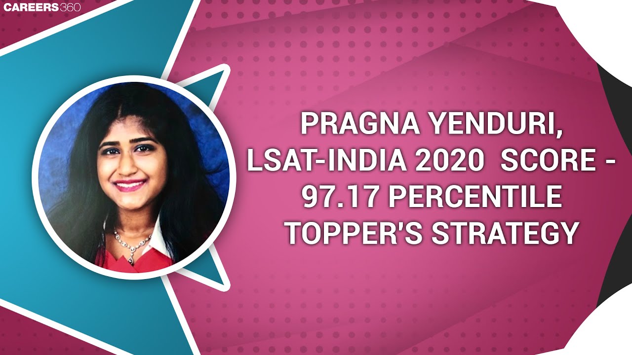LSAT India 2020 toppers interview, Pragna Yenduri (97.17 percentile ...
