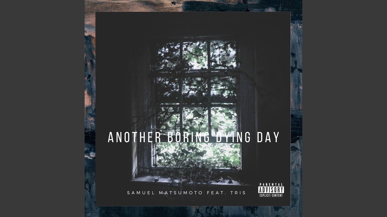 Another Boring Dying Day - YouTube