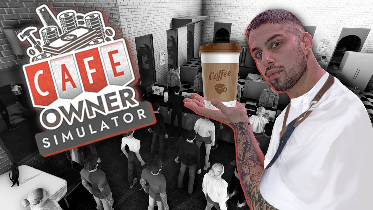 ΠΩΣ ΝΑ ΜΗΝ ΦΤΙΑΞΕΙΣ ΜΙΑ ΚΑΦΕΤΕΡΙΑ Part 1 *Cafe Owner Simulator - YouTube