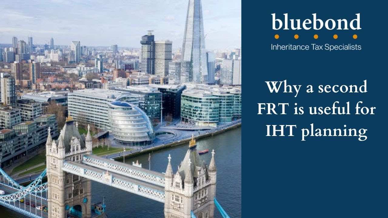 Why a second FRT is useful for IHT planning - YouTube