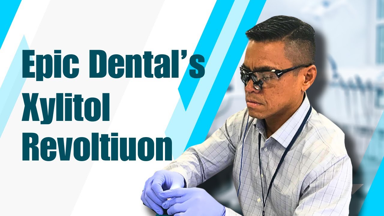 Epic Dental's Xylitol Revolution: A Game-Changer for Oral Health ...