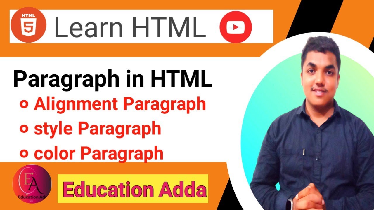 lec-07| Paragraph In HTML | web Development in with Example in Hindi Education Adda # ...
