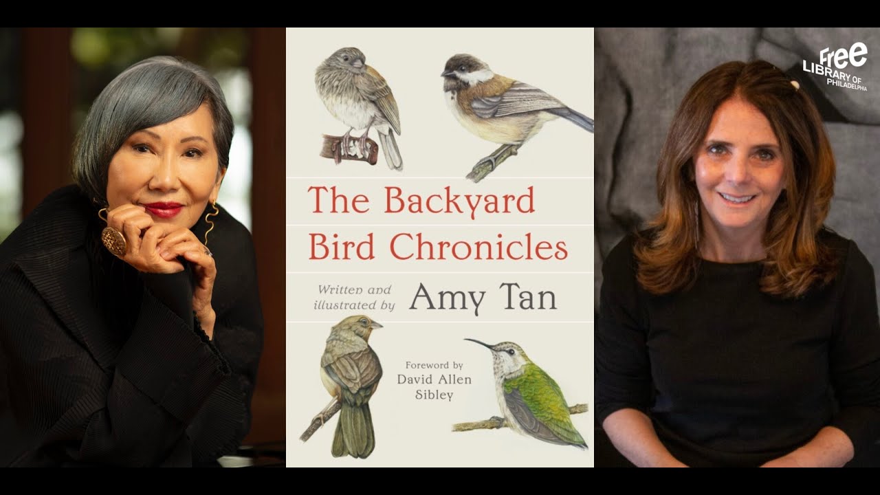 Amy Tan | The Backyard Bird Chronicles - YouTube