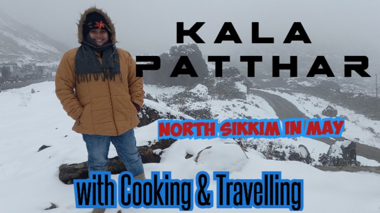 Kala Patthar l North Sikkim Tour l Kala Patthar In May l Hidden Ice ...