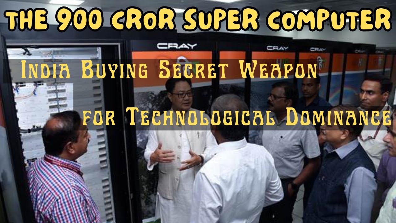 "The 900 Crore Super Computer: India's Secret Weapon for Technological ...