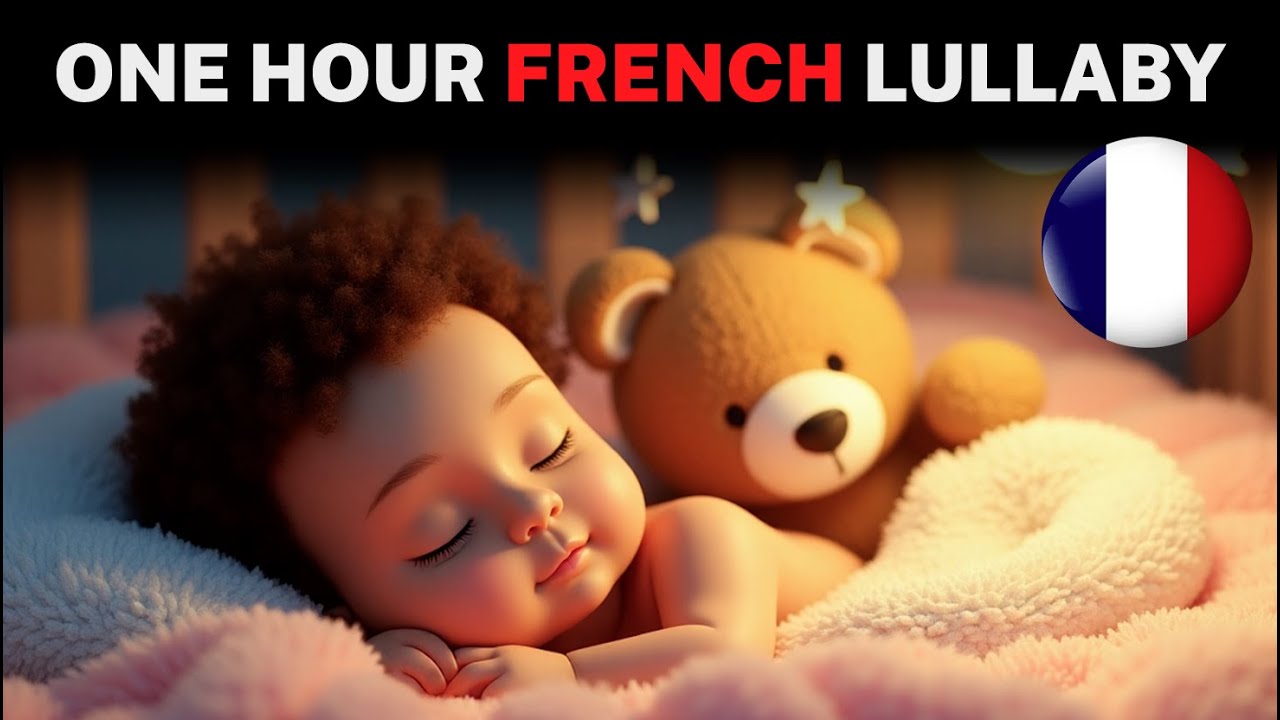 French Baby Lullaby ♥ Sleep Music for Babies to Fall Asleep Fast (1H ...