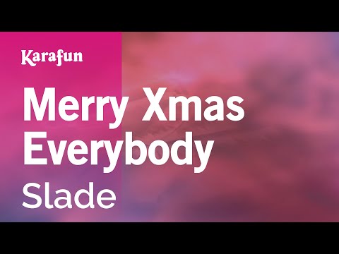 Merry Xmas Everybody - Slade | Karaoke Version | KaraFun