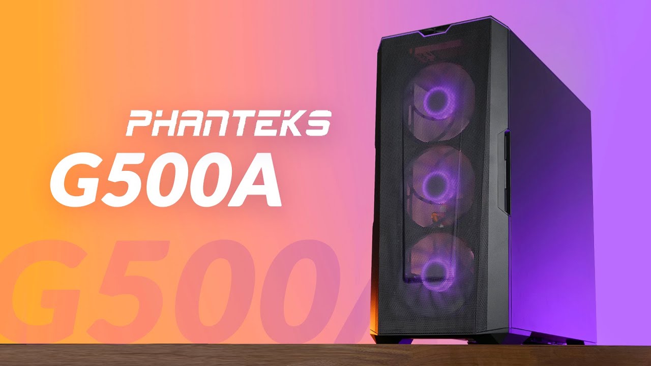 P500A Was Good, G500A Is Better - Phanteks G500A DRGB Review - YouTube