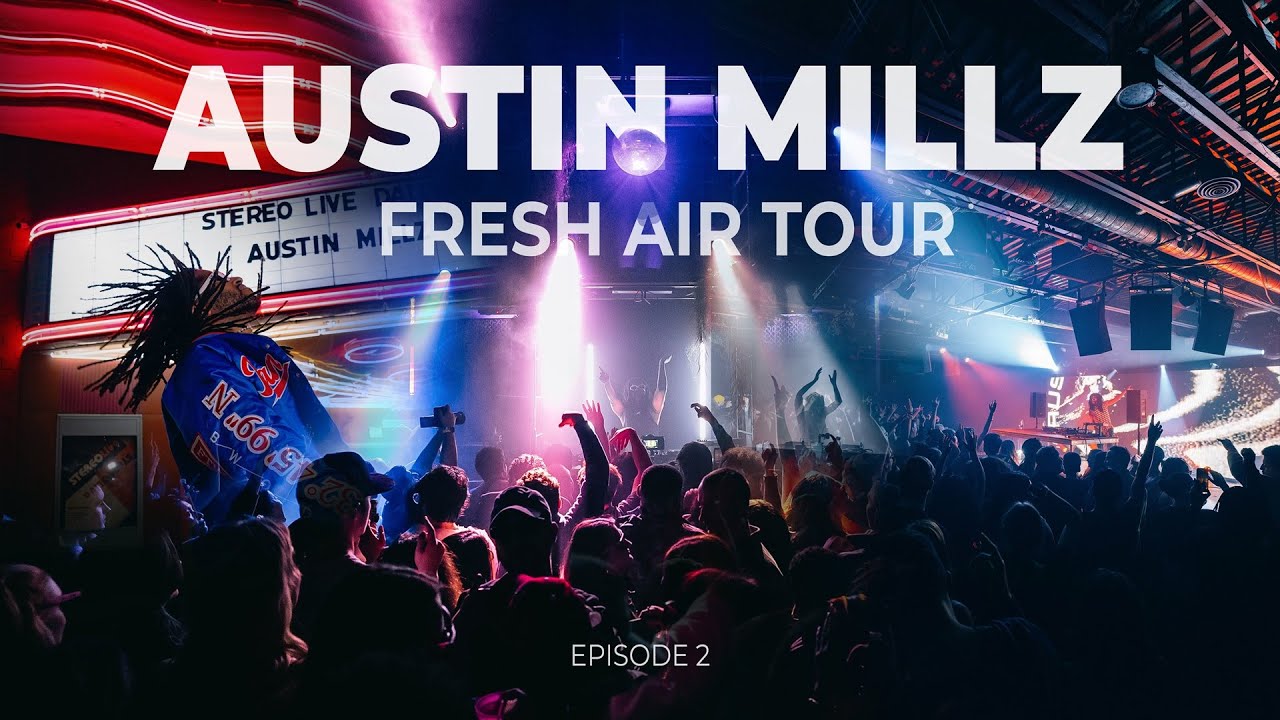 Austin Millz - Fresh Air Tour (Episode 2) - YouTube