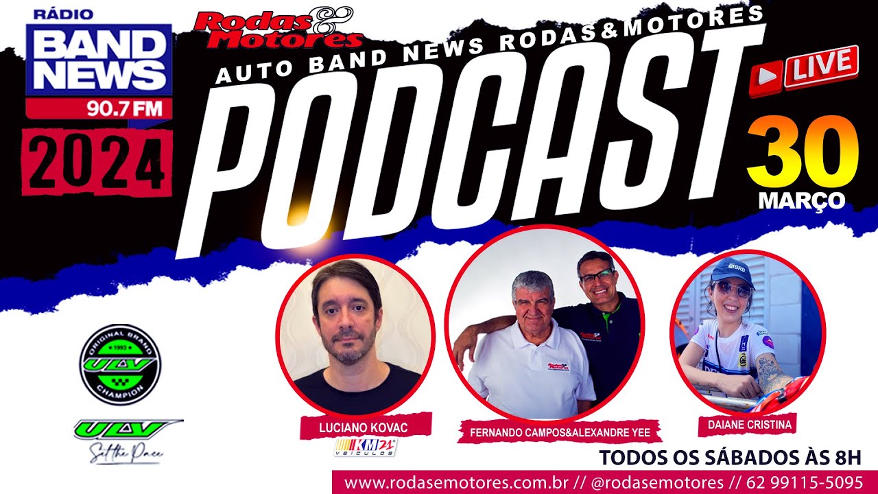 AUTO BAND NEWS RODAS&MOTORES 30/03/2024 - PODCAST 46 - Rodas & Motores ...