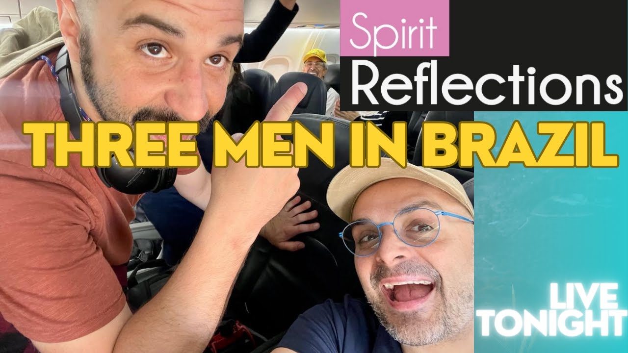 Three Men in Brazil - LIVE conversation on faith, mental health ...