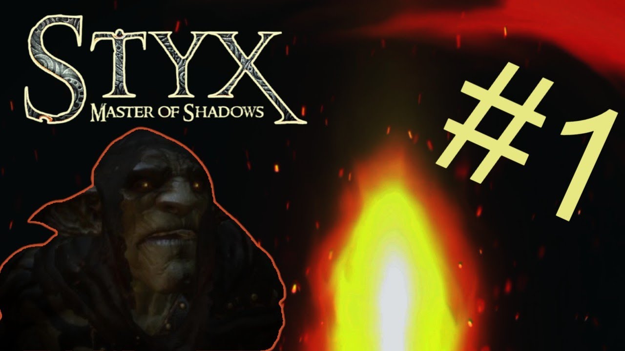 I AM STYX! - STYX MASTER OF SHADOWS - #001 - YouTube