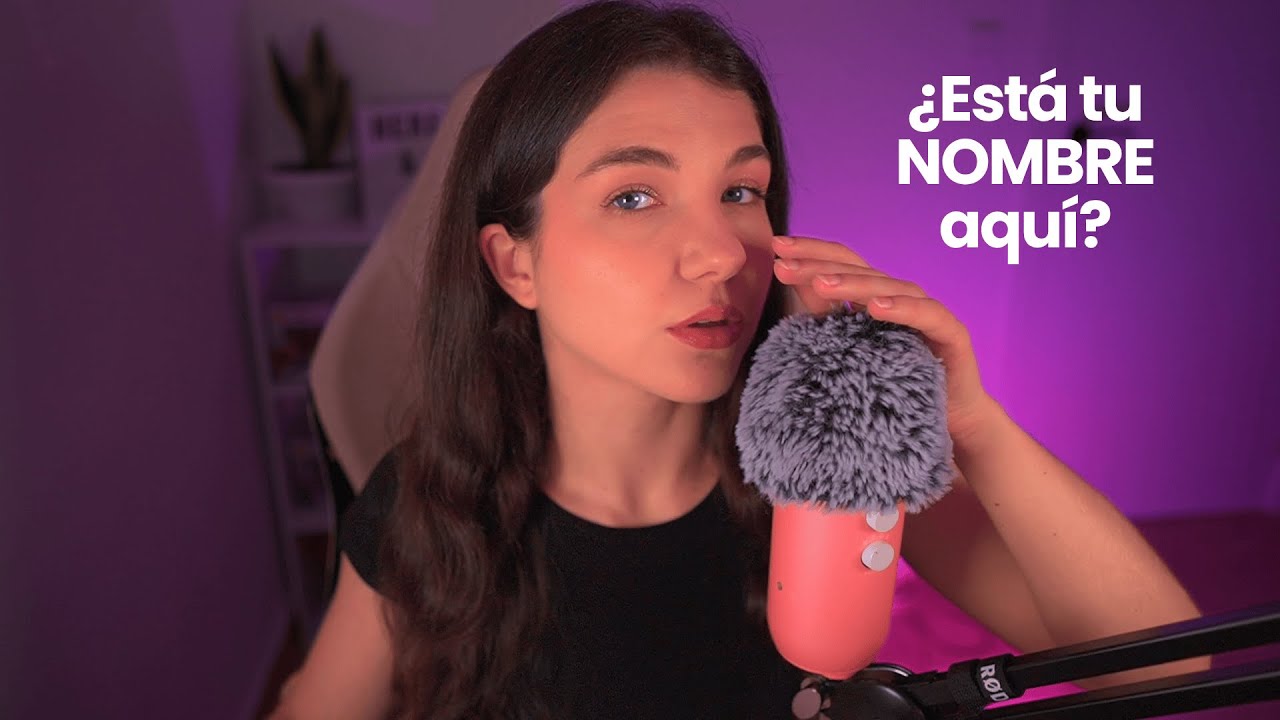ASMR Si Digo Tu Nombre… Puedes Dormir 😴💤 ASMR Susurros en Español | Lonixy ASMR - YouTube