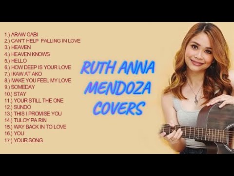 RUTH ANNA MENDOZA COVER SONGS - YouTube