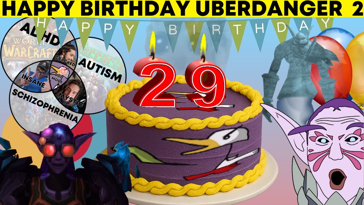 Happy Birth Day UberDanger 2: Electric Boogaloo - YouTube