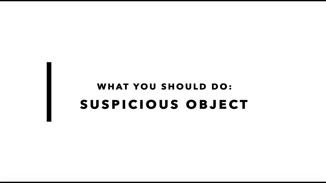 What to Do: Suspicious Object - YouTube