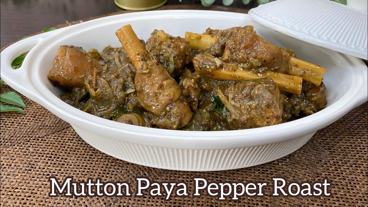 Mutton Paya Pepper Roast | Goat Trotters Recipe - YouTube