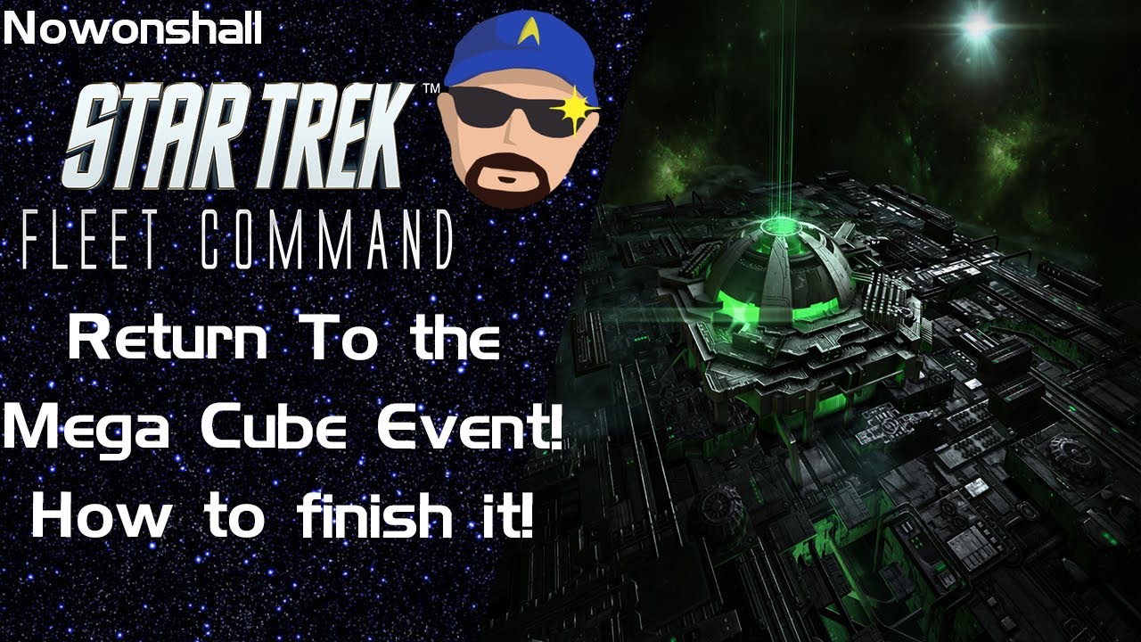 Star Trek - Fleet Command - Return to the Mega Cube Event, How to ...