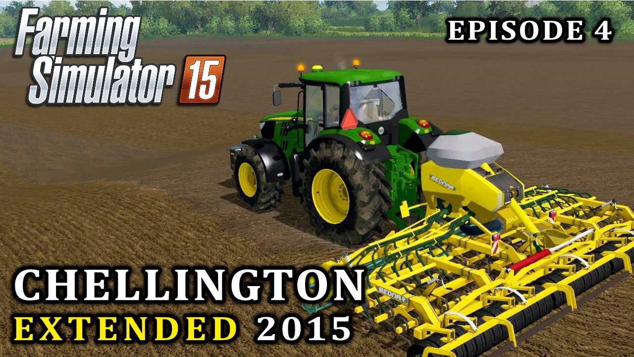 Let's Play Farming Simulator 15 | Chellington Extended | Episode 4 ...