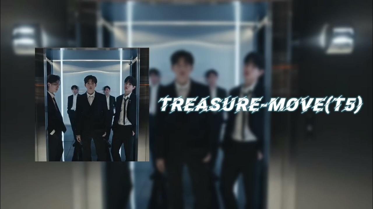 Treasure - Move(T5)(speed up) - YouTube