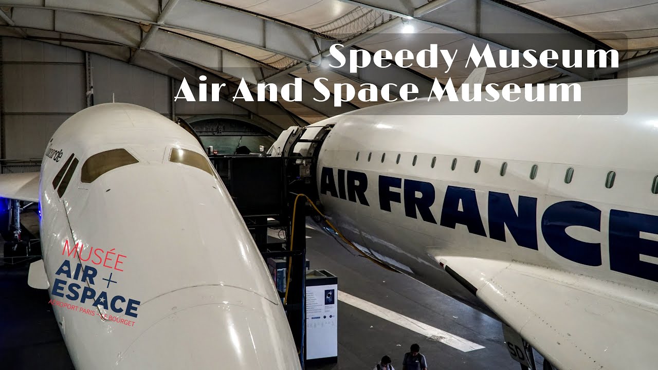 [Speedy Museum] National Air and Space Museum of France (Part 2) - YouTube