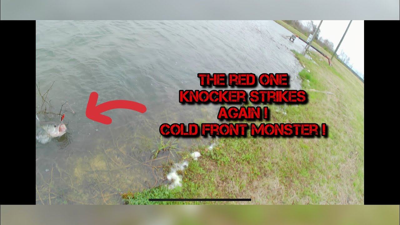 Red one knocker strikes again ! Cold front monster ! - YouTube