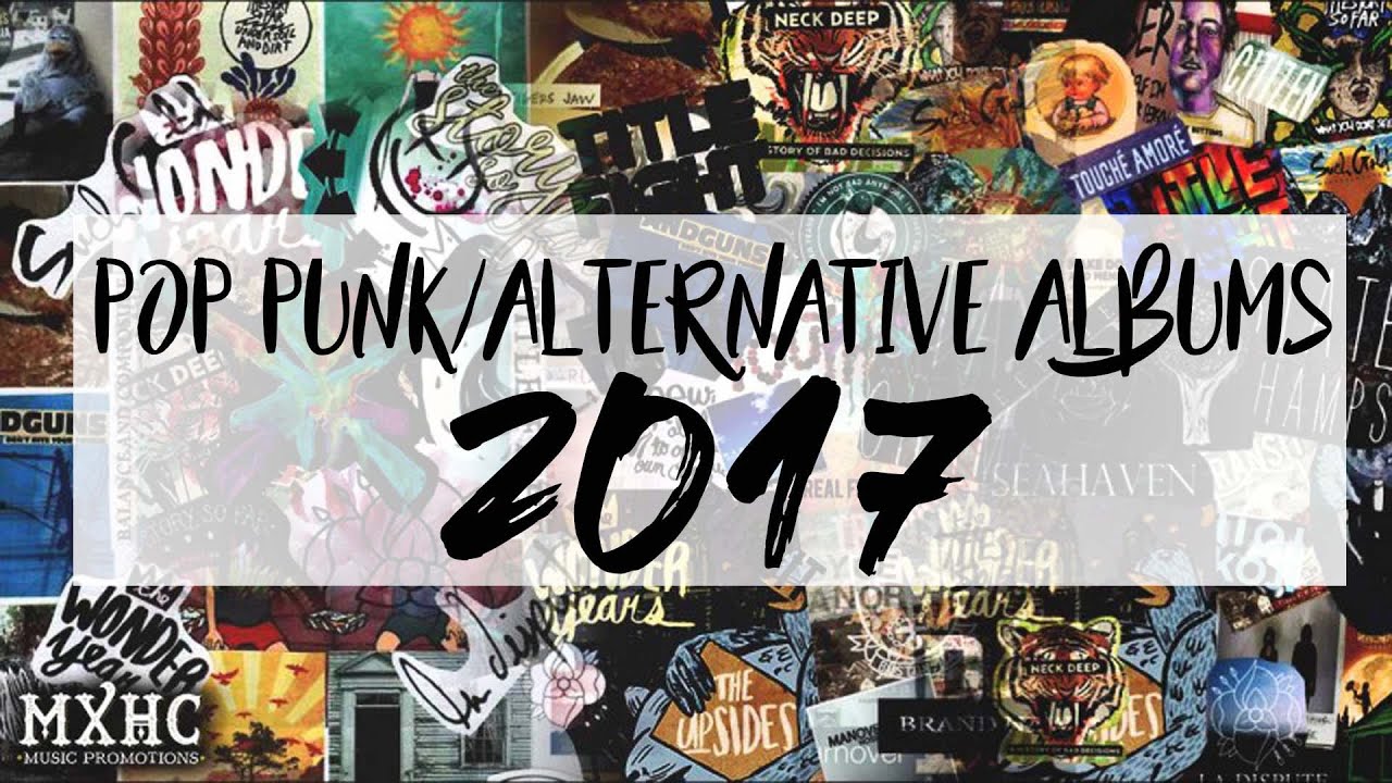 Best Pop Punk/Alternative Albums 2017 - YouTube